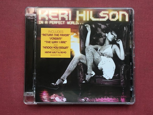 Keri Hilson - IN A PERFECT WORLD....  2009