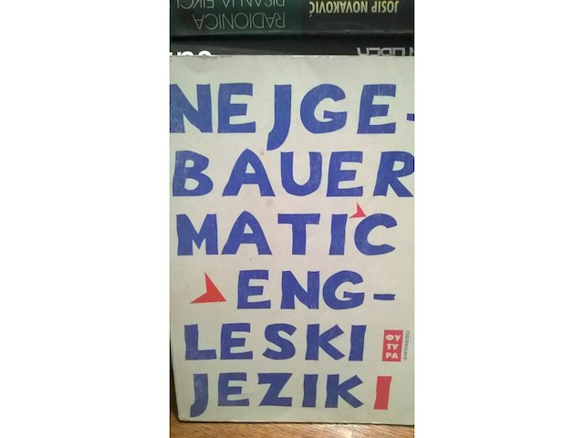 Engleski I, Nejgebauer, Matić