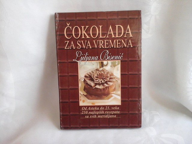 Čokolada za sva vremena Ljiljana Bisenić