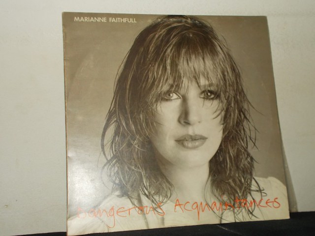 Marianne Faithfull ‎– Dangerous Acquaintances