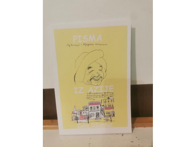 PISMA IZ AZIJE - Zuko Džumhur