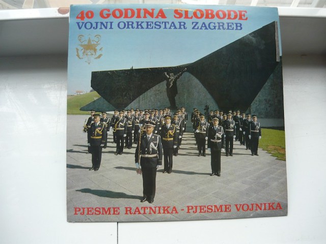 Vojni orkestar Zagreb - 40 godina slobode