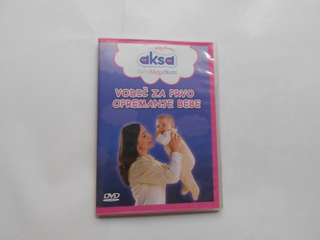 Vodič za prvo opremanje bebe, aksa , DVD