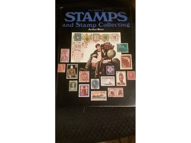 THE WORLD OF STAMPS AND STAMP COLLECTING