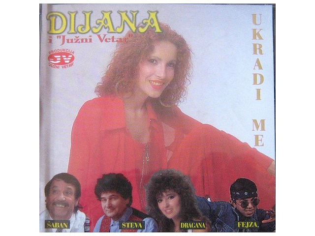 Dijana I Južni Vetar ‎– Ukradi Me