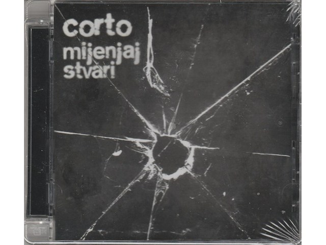 CORTO - Mijenjaj stvari