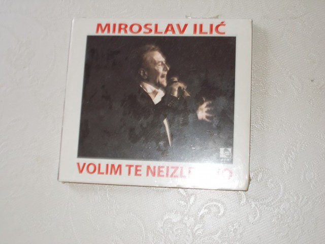 Miroslav Ilić ‎– Volim Te Neizlečivo