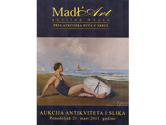 AUKCIJA ANTIKVITETA I SLIKA - 21. mart 2011.  Madl`Art