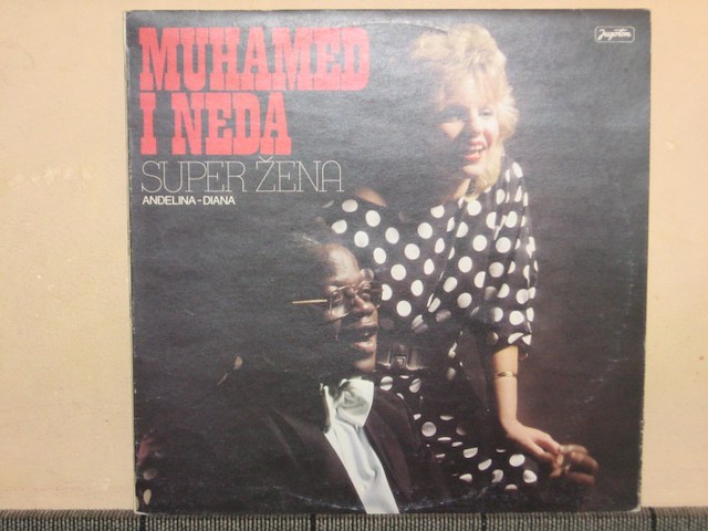 Muhamed I Neda ‎– Super Žena