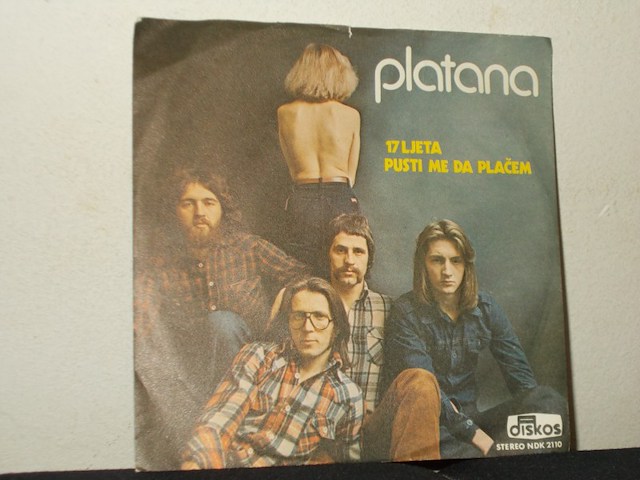 Platana ‎– 17 Ljeta / Pusti Me Da Plačem