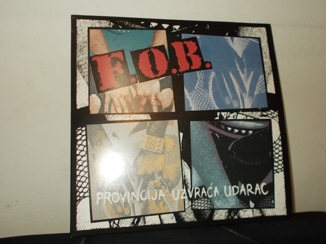 F.O.B. ‎– Provincija Uzvraća Udarac