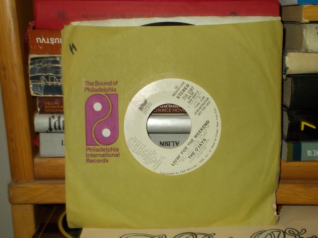 The O`Jays ‎– Livin` For The Weekend