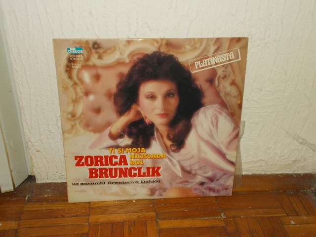 Zorica Brunclik ‎– Ti Si Moja Najslađa Bol