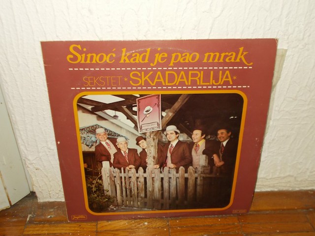 Sekstet `Skadarlija` ‎– Sinoć Kad Je Pao Mrak