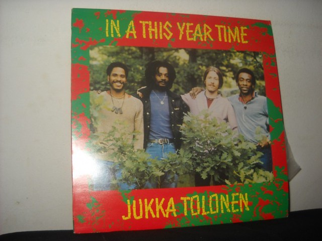 Jukka Tolonen ‎– In A This Year Time