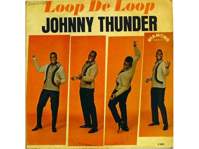 Johnny Thunder ‎– Loop De Loop Labe