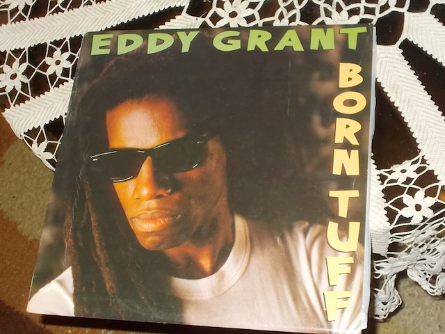 Eddy Grant ‎– Born Tuff