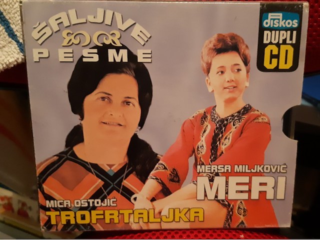 Mica Ostojić Trofrtaljka i Mersa Miljković Meri (2cd)