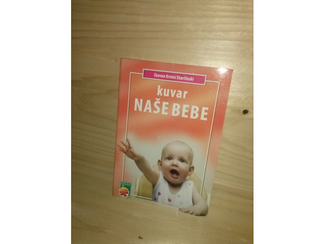 KUVAR NAŠE BEBE