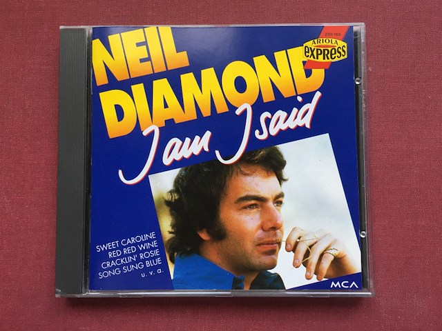 Neil Diamond - I AM ... I SAID   Compilation   1992