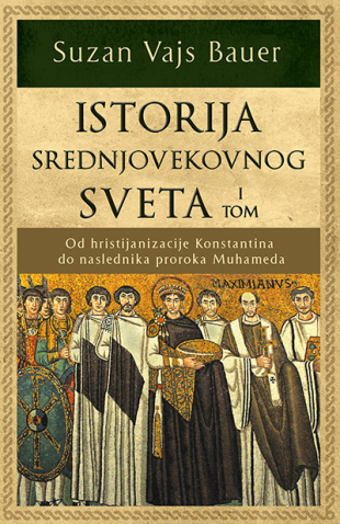 Istorija srednjovekovnog sveta – I tom