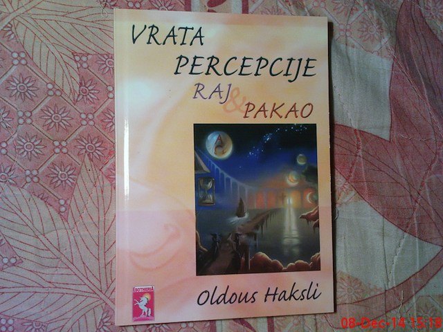 OLDOUS  HAKSLI -  VRATA PERCEPCIJE - RAJ ; PAKAO