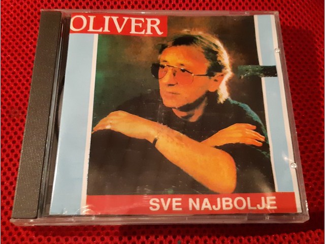 OLIVER DRAGOJEVIC - Sve Najbolje