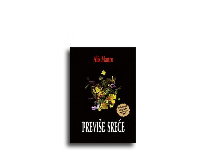 Alis Manro: PREVIŠE SREĆE