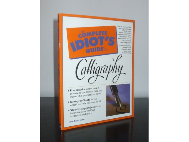 The Complete Idiot`s Guide to Calligraphy,Eldershaw,nov