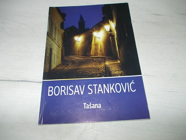 Borisav Stanković - Tešana