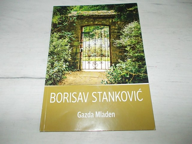 Borisav Stanković - Gazda Mladen