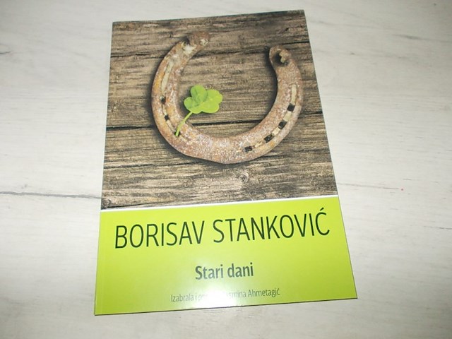 Borisav Stanković - Stari dani