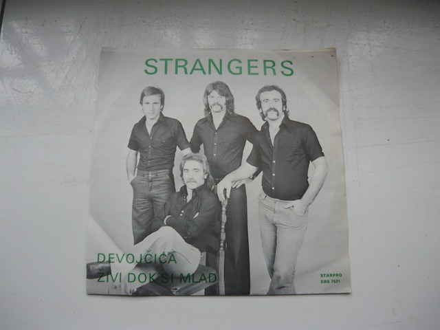 Strangers - Devojčica / Živi dok si mlad