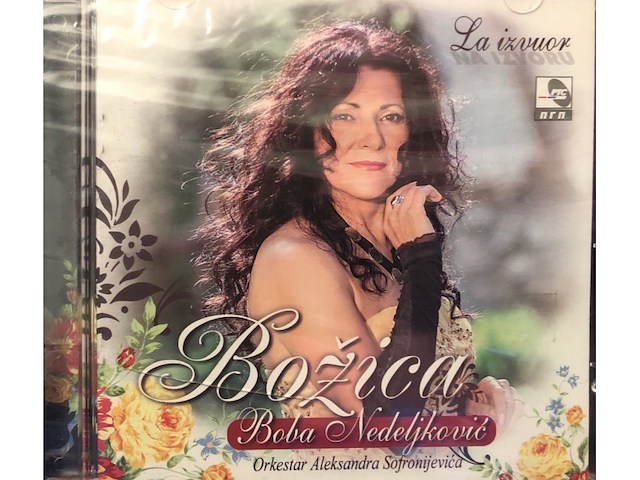 Božica Boba Nedeljković - La izvuor (Na Izvoru)