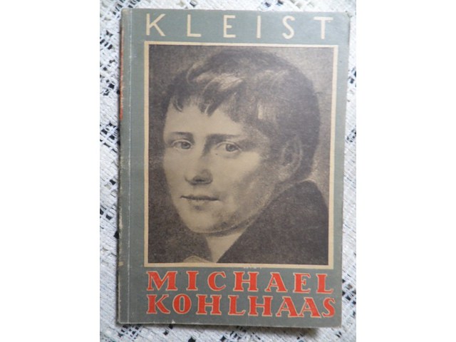 MICHAEL KOHLHAAS Henrich Kleist