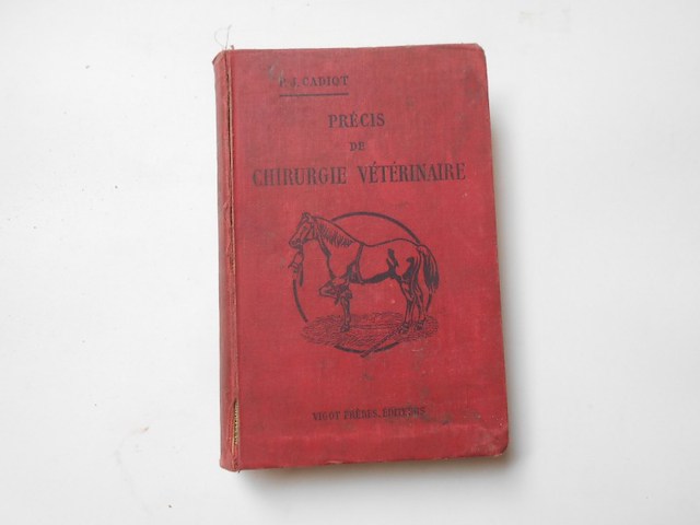 Veterinarska hirurgija, Cadiot,francuski jez. 1926.