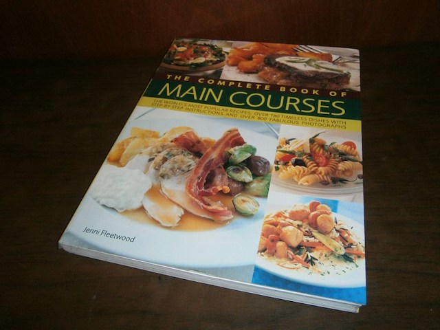 The Complete Book of Main Courses