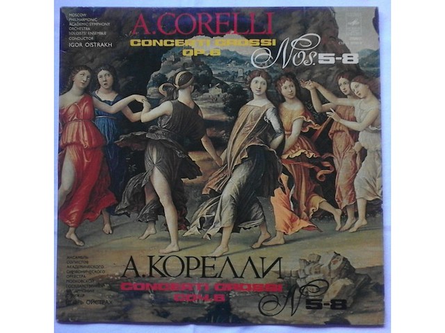 A.Corelli, Igor Oistrakh,V.Zhuk,M.Kopelman-Concerti G