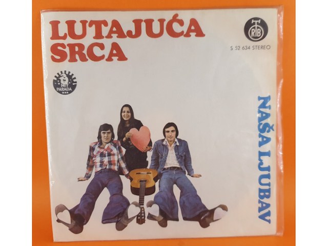 Lutajuća Srca ‎– Naša Ljubav, Singl