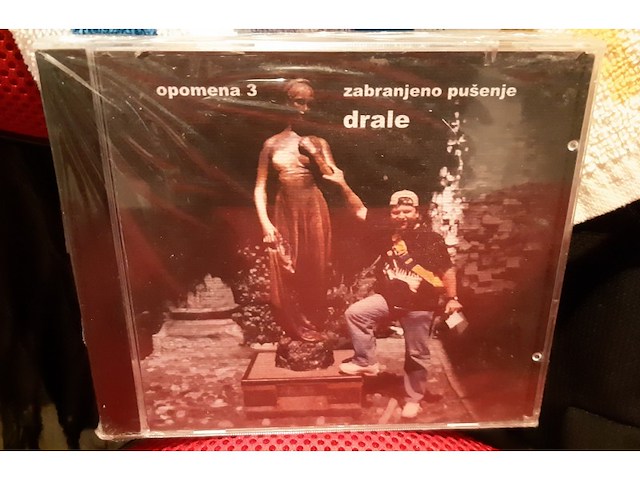 Zabranjeno Pusenje Drale ‎– Opomena 3