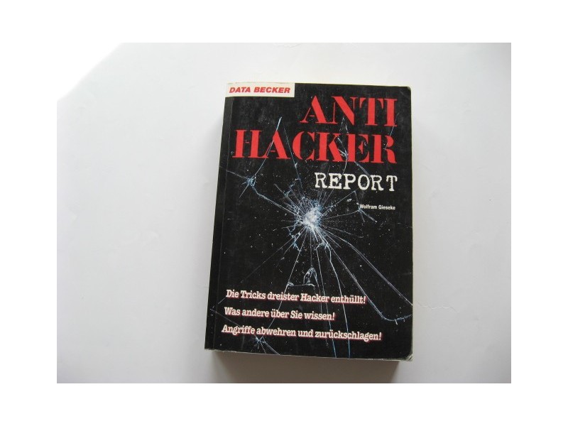 Anti-Hacker Report - Wolfram Gieseke