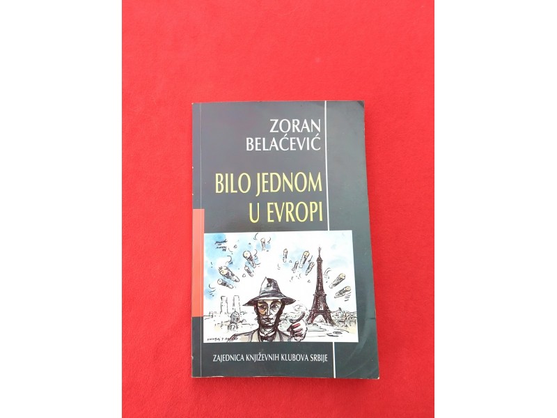 Bilo jednom u Evropi Zoran Belaćević