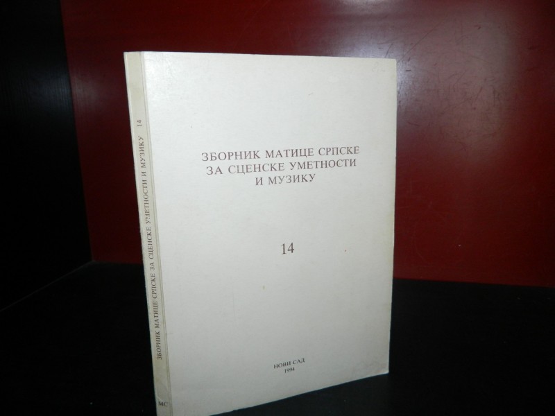 Zbornik Matice srpske za scenske umetnosti i muziku 14