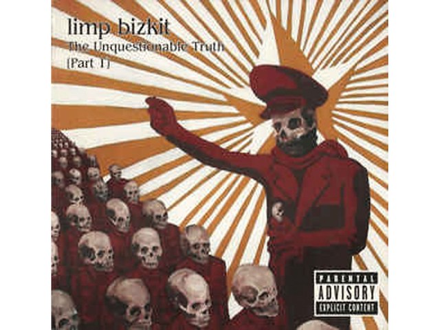 Limp Bizkit ‎– The Unquestionable Truth (Part 1)