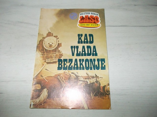 Laso br.576 - Kad vlada bezakonje