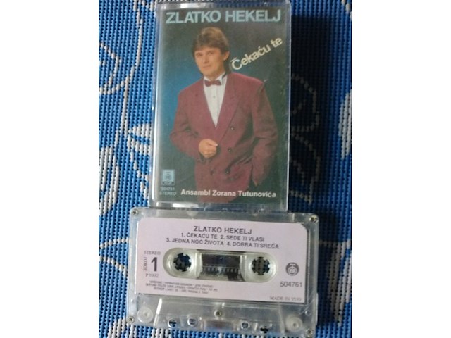 ZLATKO HEKELJ 1992 - CEKACU TE