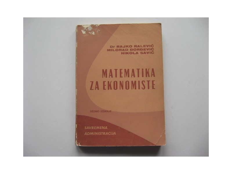 Matematika za ekonomiste - dr Rajko Ralević i dr