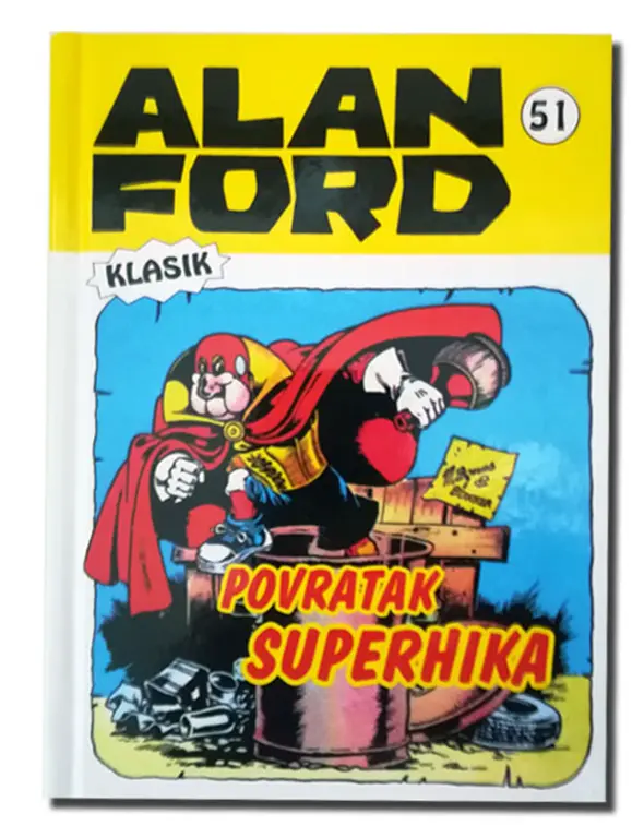 Strip agent ALAN FORD 51: Povratak Superhika (tvrd povez)