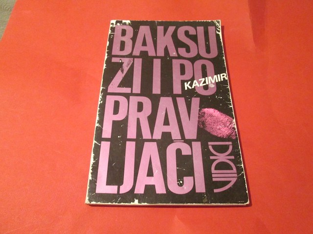 Baksuzi i popravljači, Velimir Ćurgus Kazimir