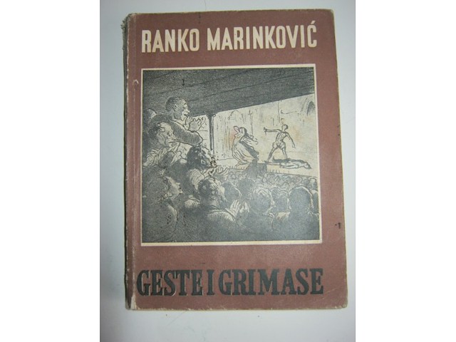 Ranko Marinković: Geste i grimase, 1951.god